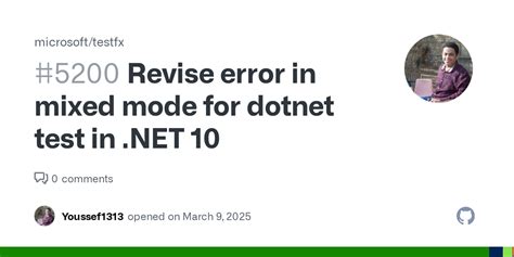 Revise Error In Mixed Mode For Dotnet Test In Net 10 · Issue 5200 · Microsofttestfx · Github