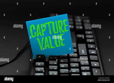 Sign Displaying Capture Value Business Showcase Customer Relationship