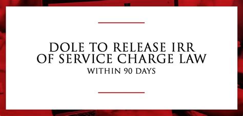 IRR For Service Charge Law To Be Released By DOLE Soon