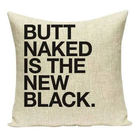 Butt Naked Is The New Black Throw Pillow Cover