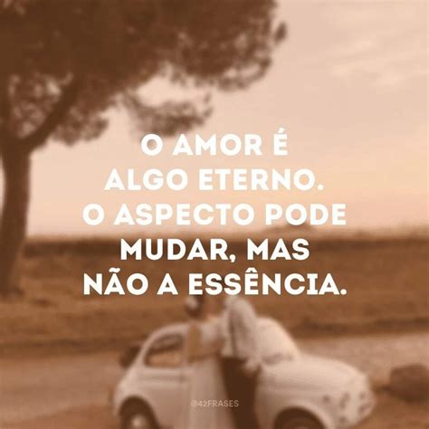 42 frases de amor eterno que vão emocionar seu par