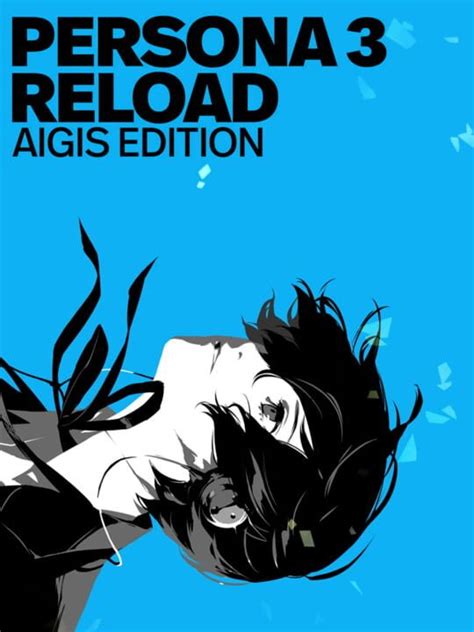 Persona 3 Reload Aigis Edition Indienova Gamedb 游戏库