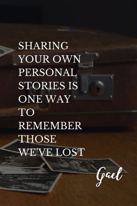 Remembering Those We Ve Lost How To Tell Their Story After They Are