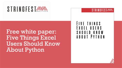 Free White Paper Five Things Excel Users Should Know About Python