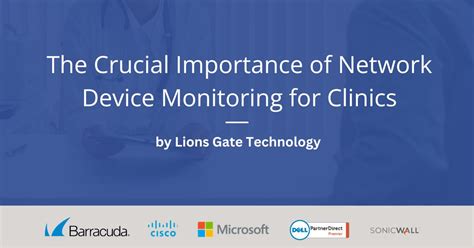 Network Device Monitoring Lions Gate Technology