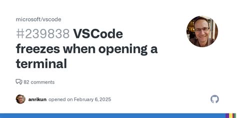 Vscode Freezes When Opening A Terminal · Issue 239838 · Microsoft