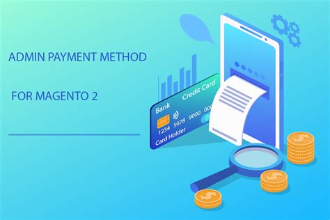 Top Magento Admin Payment Method Extensions Magezon