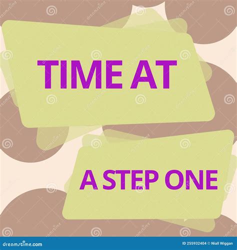 Writing Displaying Text Time At A Step OneSlowly But Surely Milestone Careful Gradual Steps