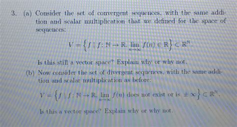 Solved 3 A Consider The Set Of Convergent Sequences With