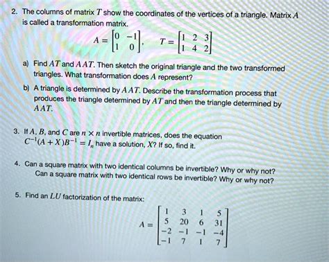 Solved The Columns Of Matrix T Show The Coordinates Of The Vertices Of