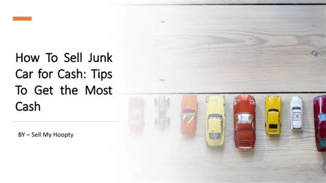 Ppt How To Sell Junk Car For Cash Tips To Get The Most Cash