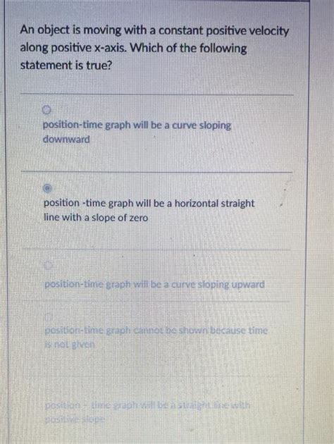 solved an object is moving with a constant positive velocity