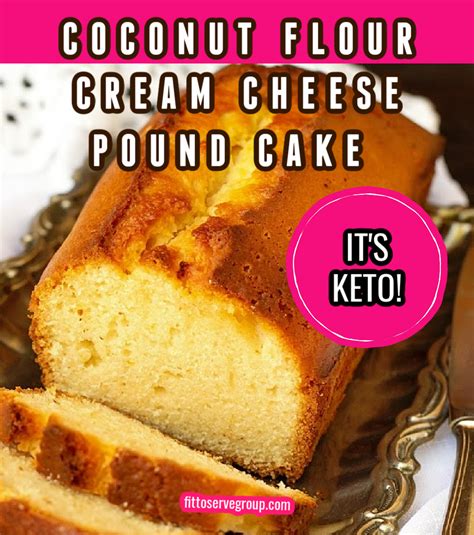 Best Coconut Flour Cream Cheese Pound Cake Coconut Flour Desserts