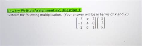 solved now try written assignment 2 ouestion 1 perform