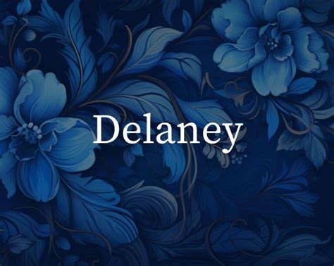 What Is The Spiritual Meaning Of The Name Delaney