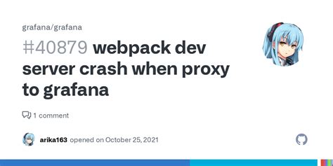 Webpack Dev Server Crash When Proxy To Grafana · Issue 40879 · Grafana