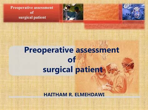 Preoperative Assessment Of Surgical Patient 2019pptx