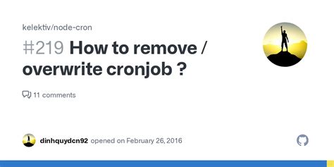how to remove overwrite cronjob · issue 219 · kelektiv node cron