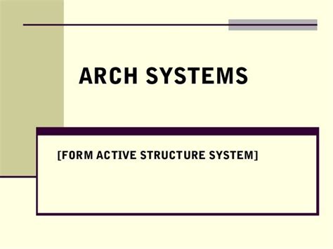 Arch System