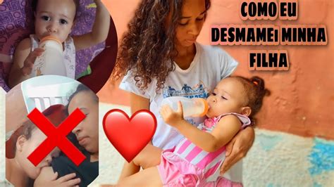 Como Eu Fiz Pra Desmamar Minha BebÊ De 1 Ano E 8 Mesesdicas 6 Youtube