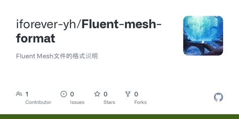 Github Iforever Yh Fluent Mesh Format Fluent Mesh文件的格式说明