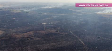 Incendio consumió 2000 hectáreas DecibelesFm