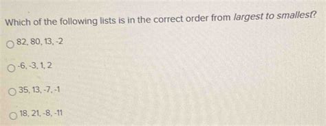 Solved Which Of The Following Lists Is In The Correct Order From