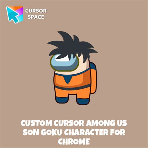 Custom Cursor Custom Cursor Among Us Son Goku Character For Chrome Cursor Space