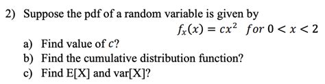 Solved Suppose The Pdf Of A Random Variable Is Given By Chegg