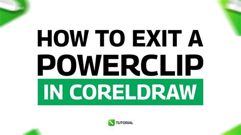 How To Exit A Powerclip In Coreldraw Youtube