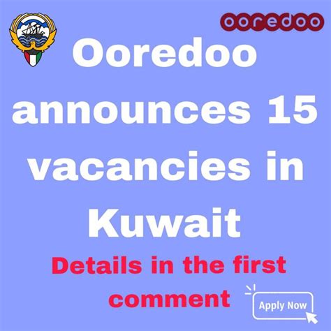 Kuwait Jobs Today On Linkedin Ooredoo Announces 15 Vacancies In Kuwait
