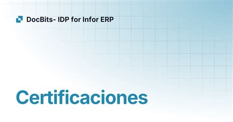 Certificaciones Docbits Idp For Infor Erp