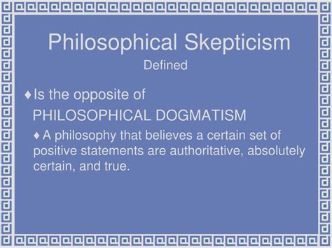 Ppt Philosophical Skepticism Powerpoint Presentation Free Download Id 6941400