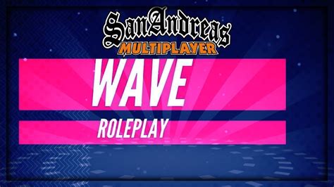 Wave Roleplay Prezentacija Samp Servera Youtube