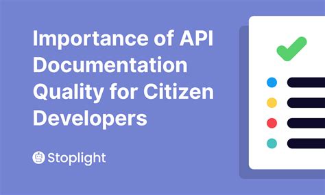 importance of api documentation quality for citizen developers stoplight