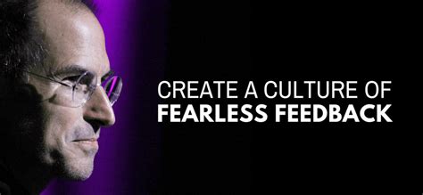 Why Creating A Culture Of Fearless Feedback Is A Good Thing