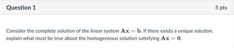 Solved Consider The Complete Solution Of The Linear System Chegg Com