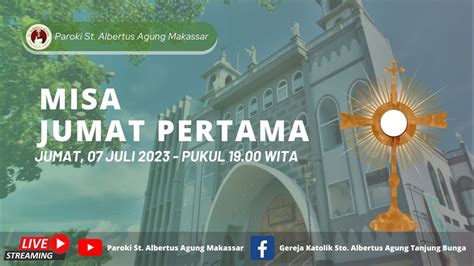 MISA HARIAN JUMAT PERTAMA JUMAT JULI JAM WITA PAROKI TANJUNG BUNGA KAMS