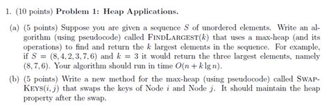 Solved 1 10 Points Problem 1 Heap Applications A 5