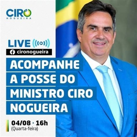 Ciro Nogueira Toma Posse Como Ministro às 16h Veja Como Assistir