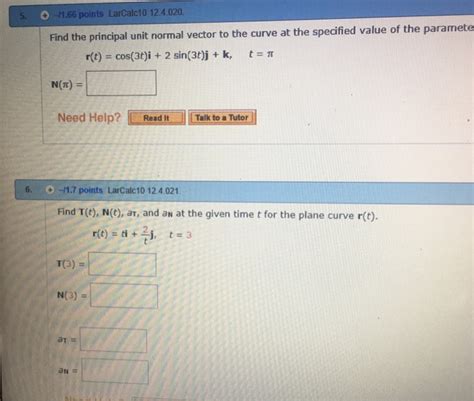 Solved Find The Principal Unit Normal Vector To The Curve At Chegg Com