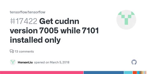 Get Cudnn Version 7005 While 7101 Installed Only · Issue 17422