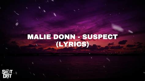 Malie Donn Suspect Lyrics Youtube