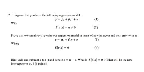 Solved Suppose That You Have The Following Regression Chegg