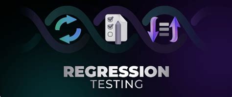 regression testing definition importance types and best practices