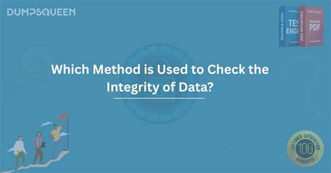 Which Method Is Used To Check The Integrity Of Data Key Techniques Revealed