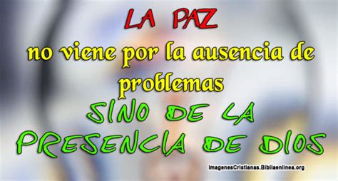 La Paz No Viene Por La Ausencia De Problemas Sino De La Presencia De Dios