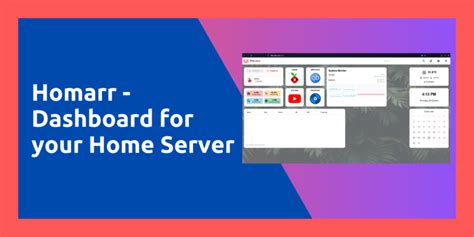 How To Set Up Homarr A Beautiful Dashboard For Your Home Server