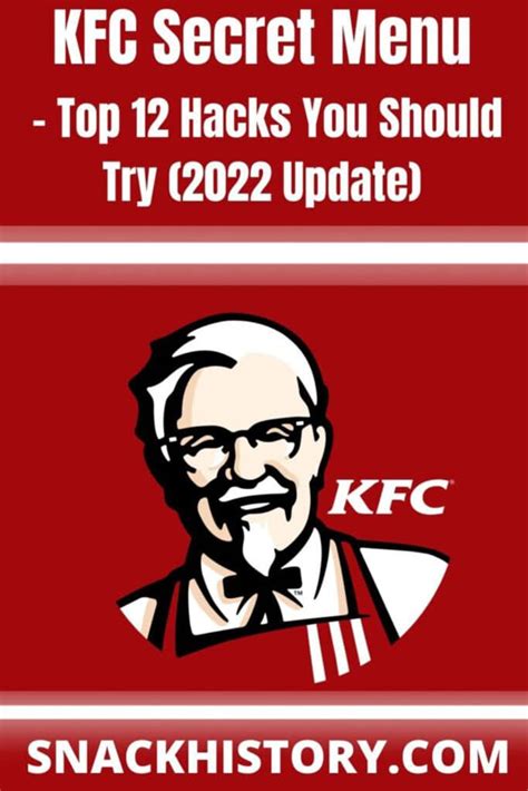 Kfc Secret Menu Top 12 Hacks You Should Try 2023 Update Snack History