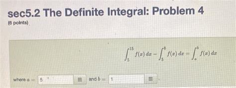 Solved Sec The Definite Integral Problem Polnts Chegg